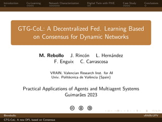GTG-CoL: A Decentralized Federated Learning Based on Consensus for ...