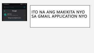 Paano-gumawa-ng-GMAIL.pptx