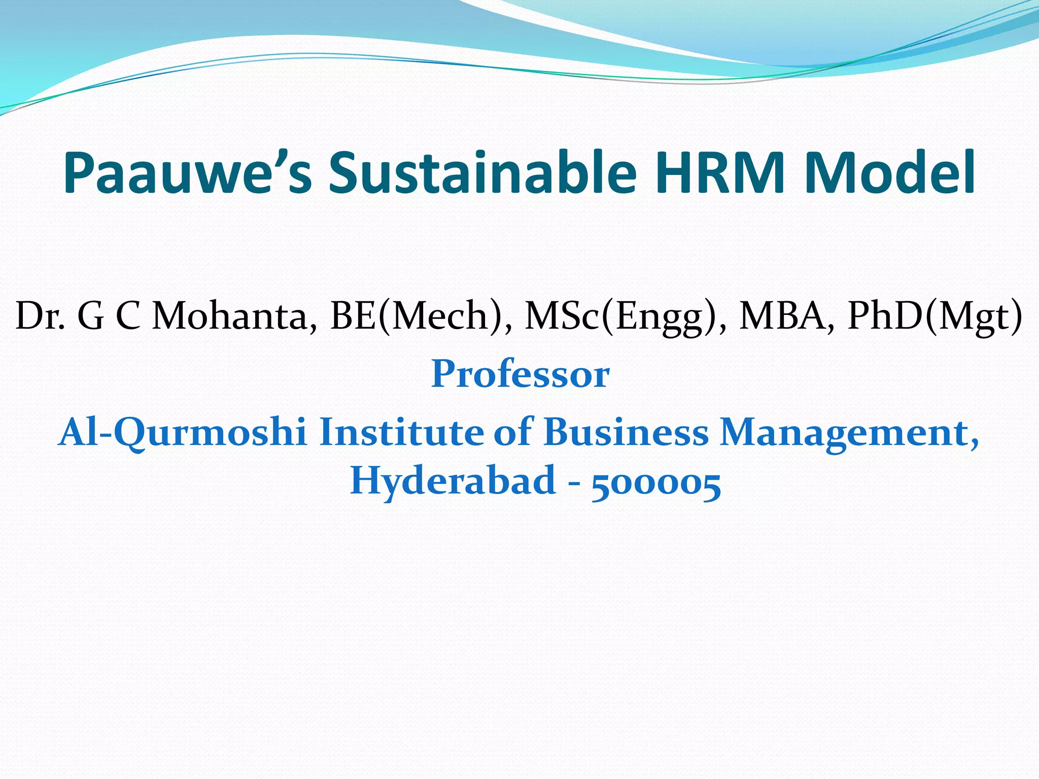 Paauwe’s sustainable HRM model | PPTX