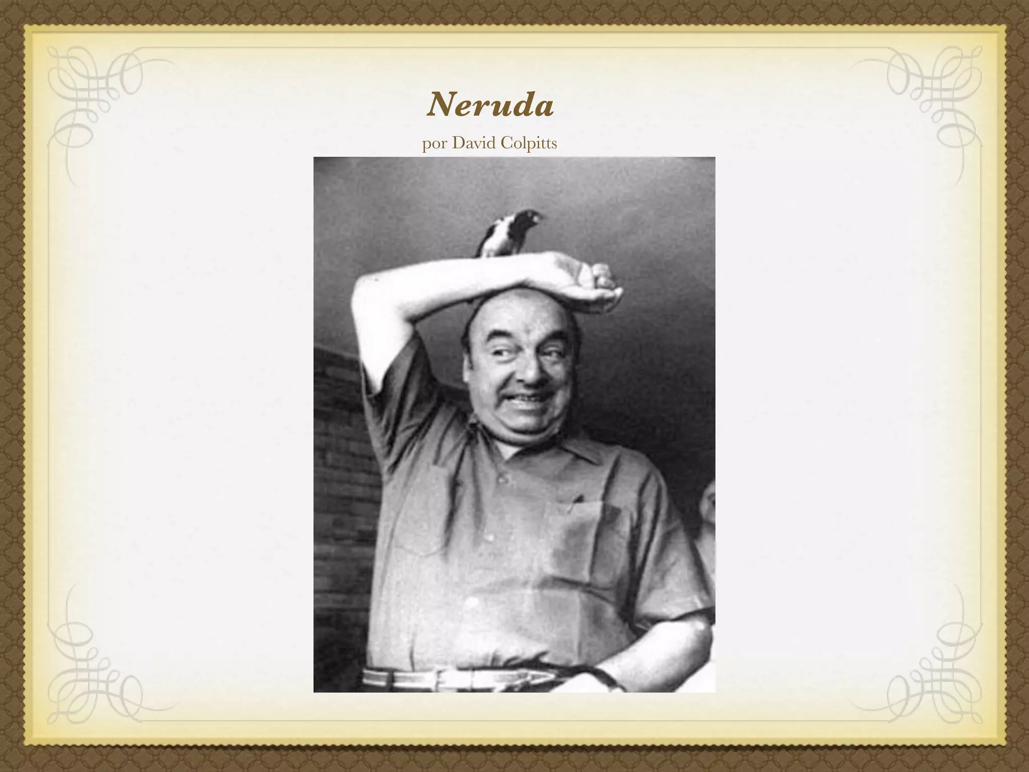 Pablo Neruda | KEY | Poetry | Books and Literature