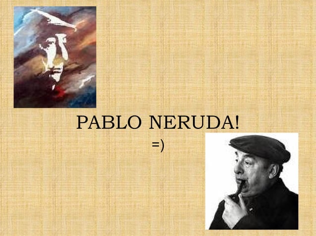Pablo Neruda! | PPT