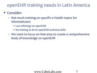 openEHR training in Latin America - Pablo Pazos #MedInfo2015 | PPT