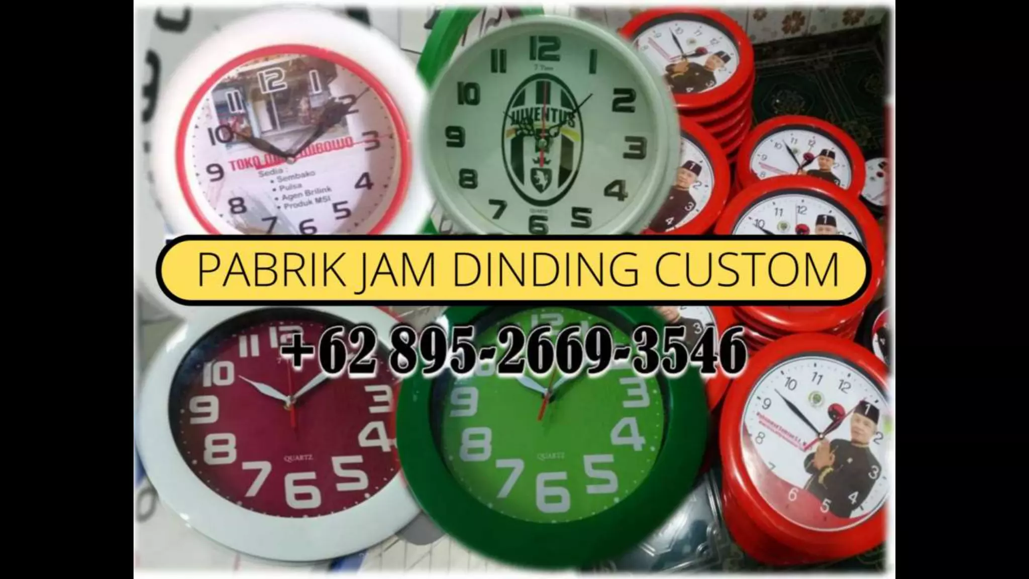 0895 - 2669 - 3546, Pabrik Jam Dinding Custom Paling Terkenal Di ...