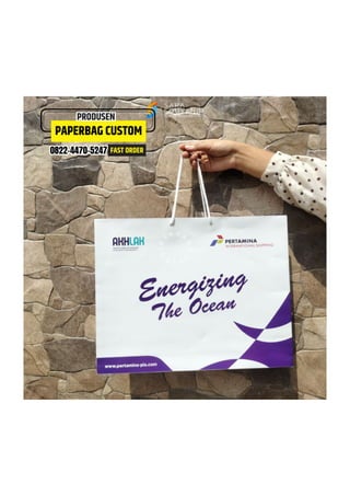 PROSES CEPAT, HUB 0822-4470-5247 | Pembuat Paper Bag Pakaian Malang | PDF