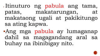 PABULA - GRADE 9.pptx magagamit ng mga mag-aarl | PPTX