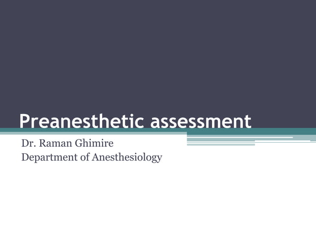 Preanesthetic Assessment | PPTX | Lung and Respiratory Health ...