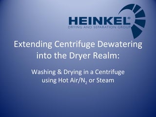 Pac wash and dry in centrifuge | PPT