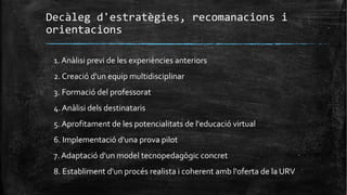 Disseny Tecnopedagògic de Programes Educatius en Línia | PPT