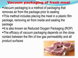 Pacakaging of flesh foods | PPT