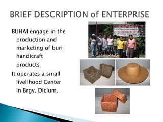 Case presentation - Use of Available Local Materials (BUHAI) | PPT