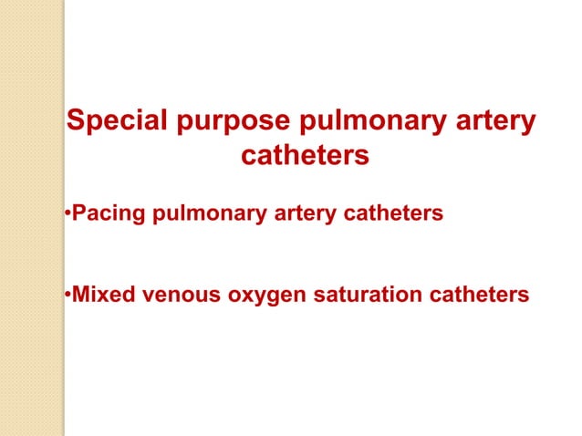 Pa catheter ctvac | PPTX | Heart and Cardiovascular Diseases | Diseases ...
