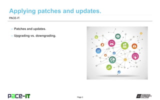 PACE-IT: Applying Patches and Upgrades | PPTX