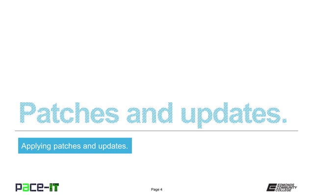 PACE-IT: Applying Patches and Upgrades | PPT