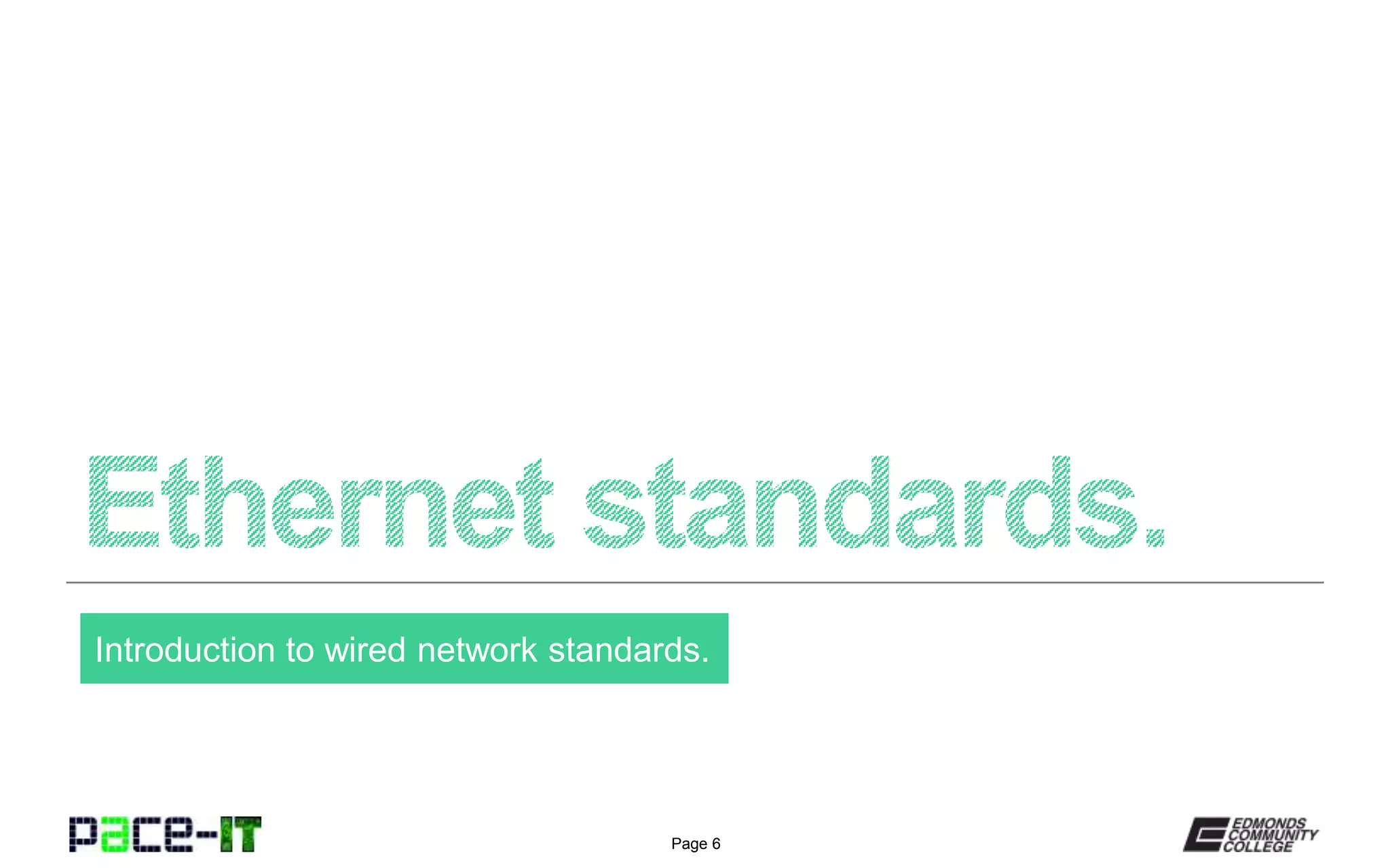 PACE-IT: Introduction to Wired Network Standards | PPT