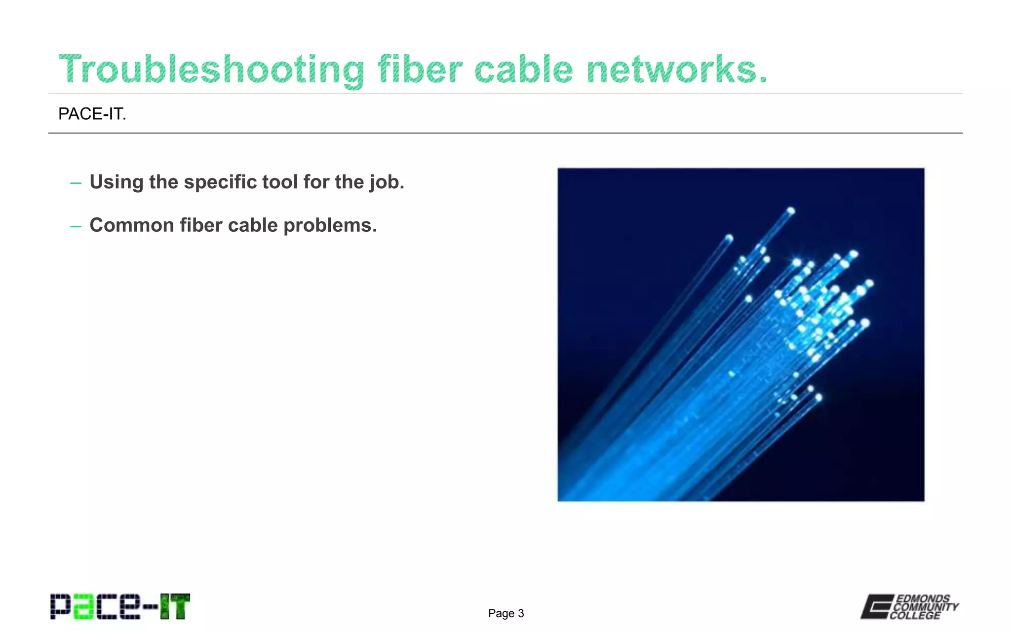 Pace It Troubleshooting Fiber Cable Networks Ppt