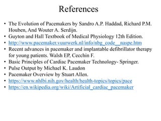 Artificial Cardiac Pacemaker | PPTX