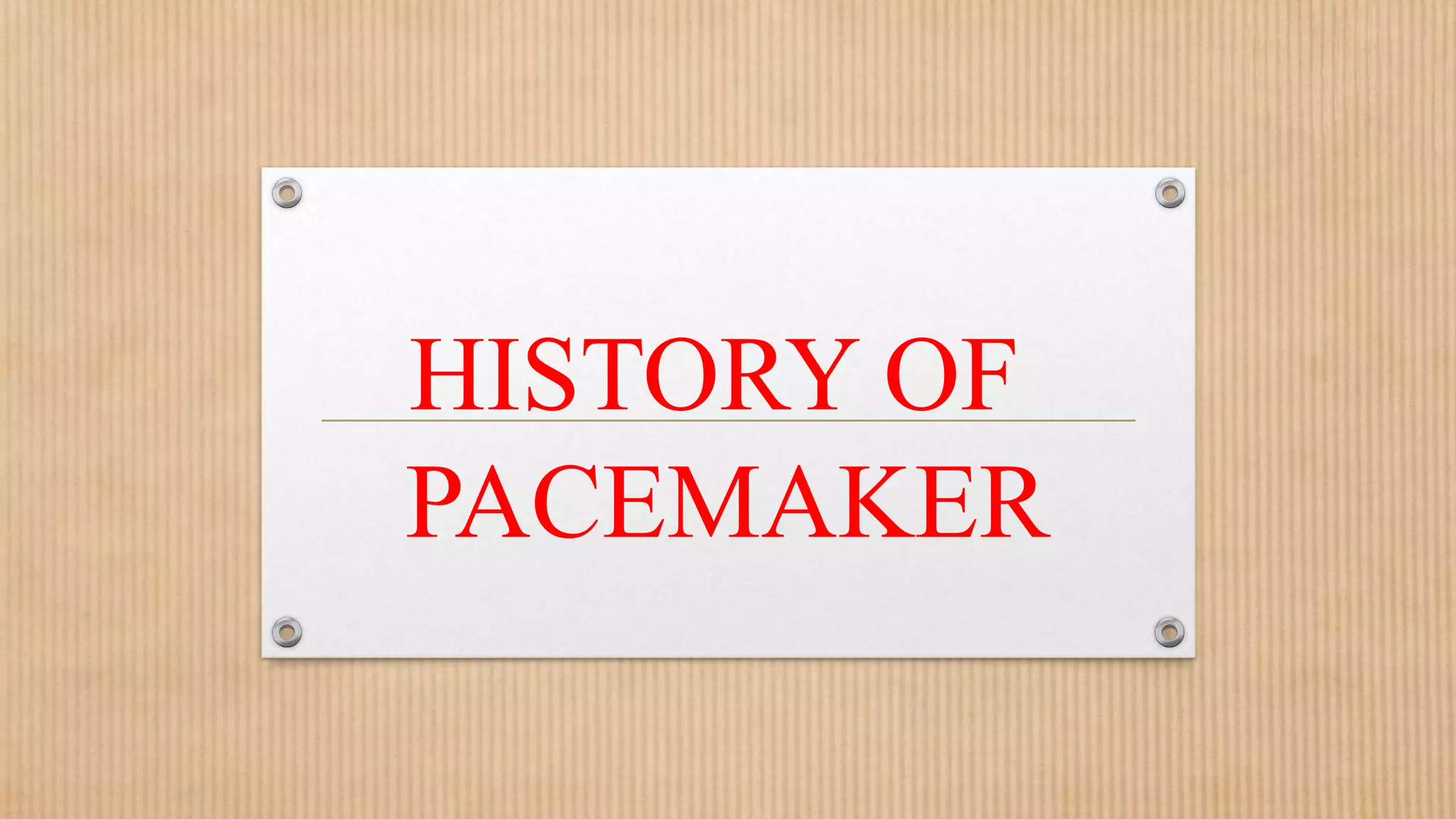 Pacemaker | PPTX