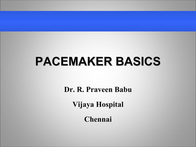 Pacemaker basics | PPT