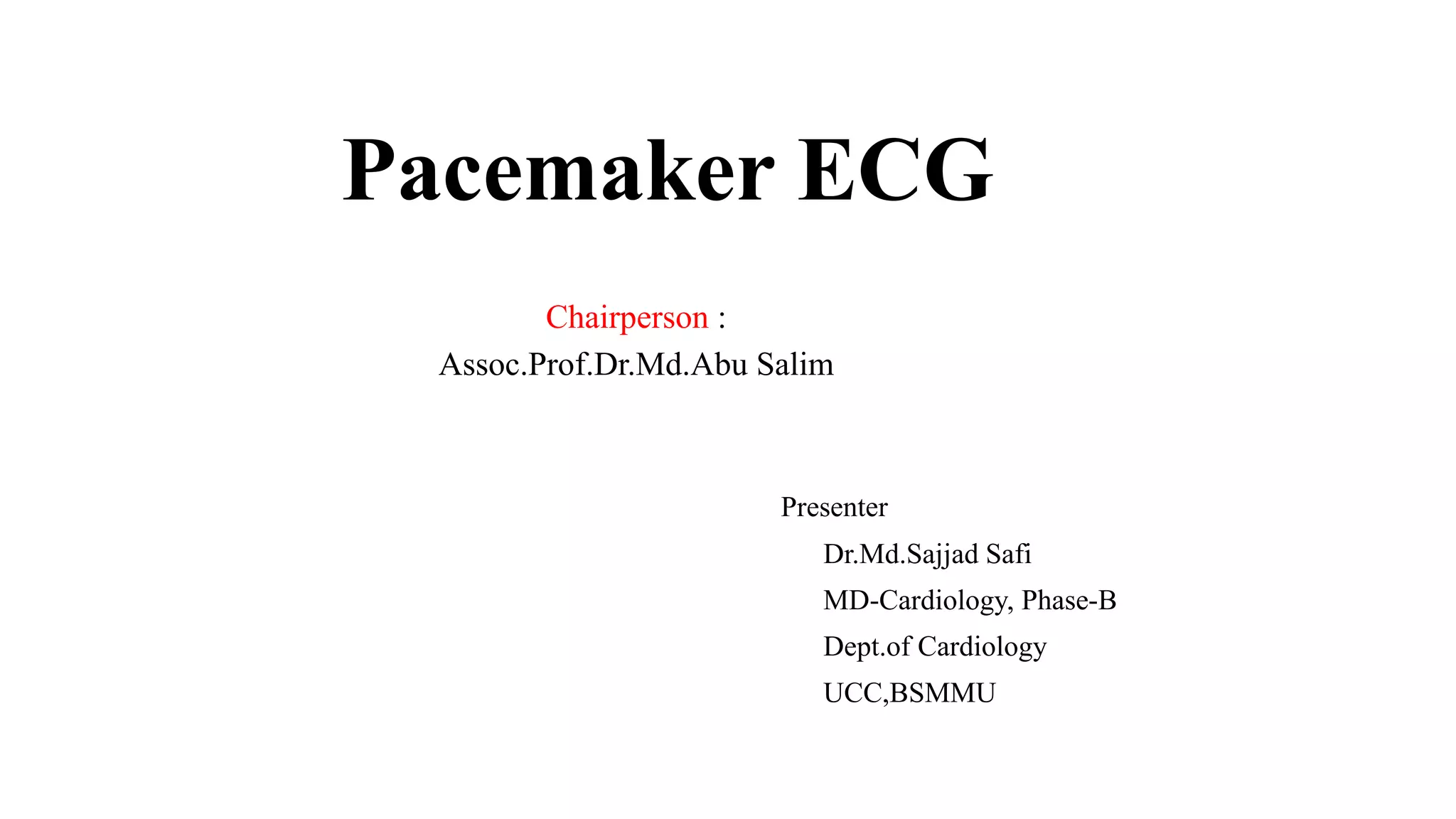 Pacemaker ecg | PPTX
