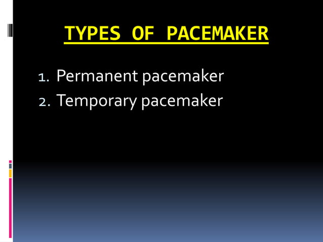 Pacemaker powerpoint presentation med surg | PPTX | Heart and ...