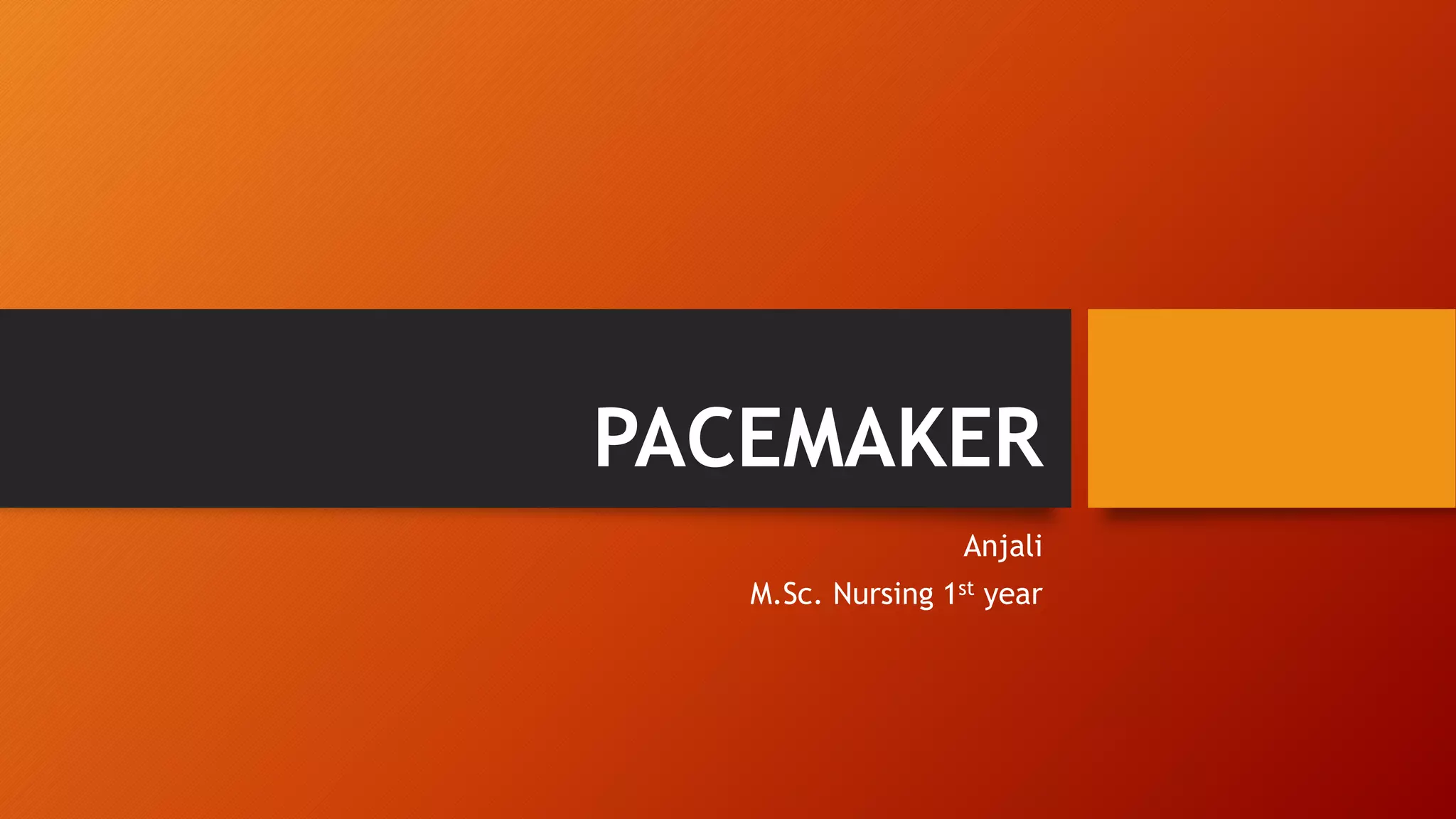 PACEMAKER PPT.pptx