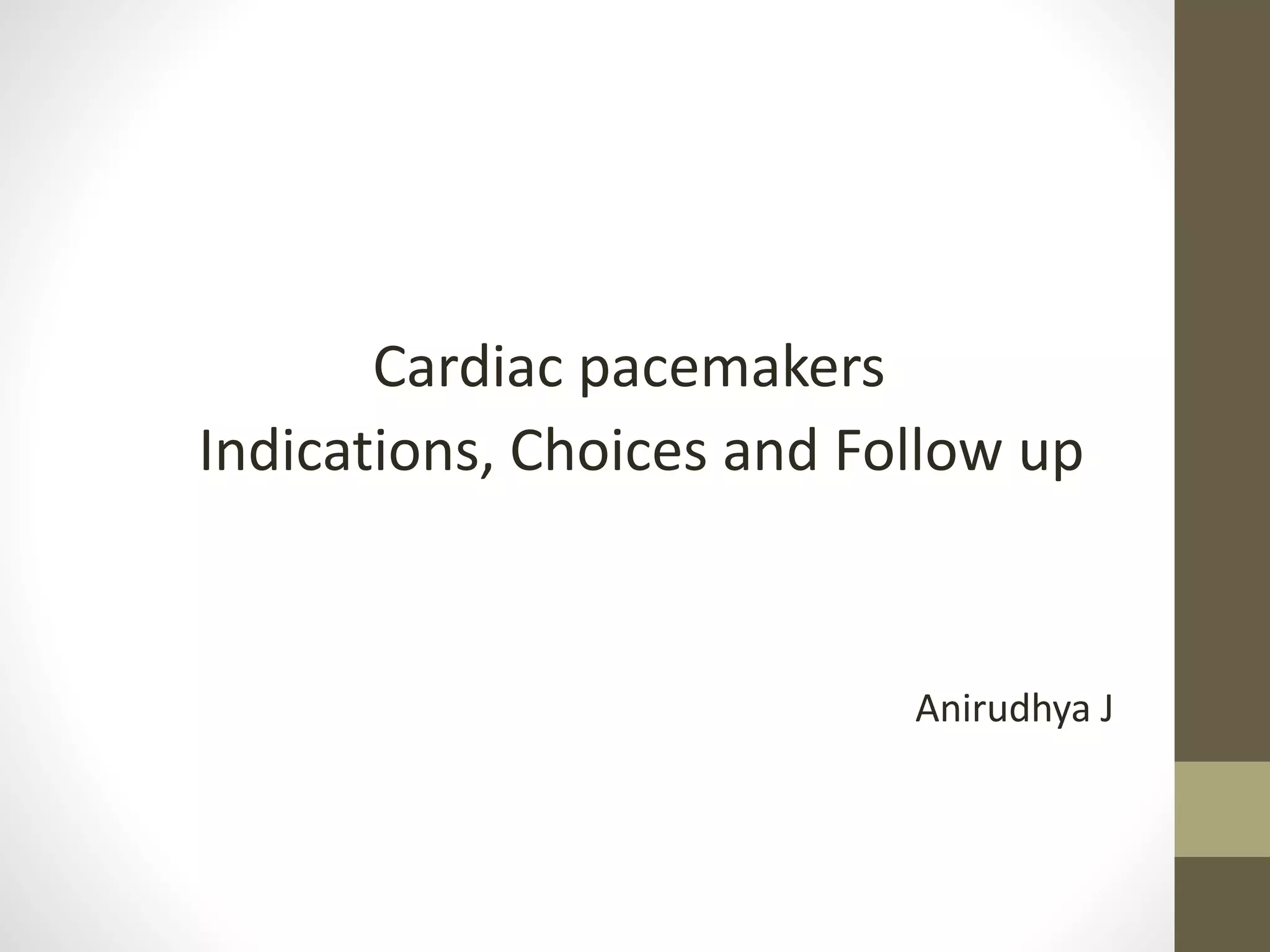 Cardiac Pacemakers | PPT