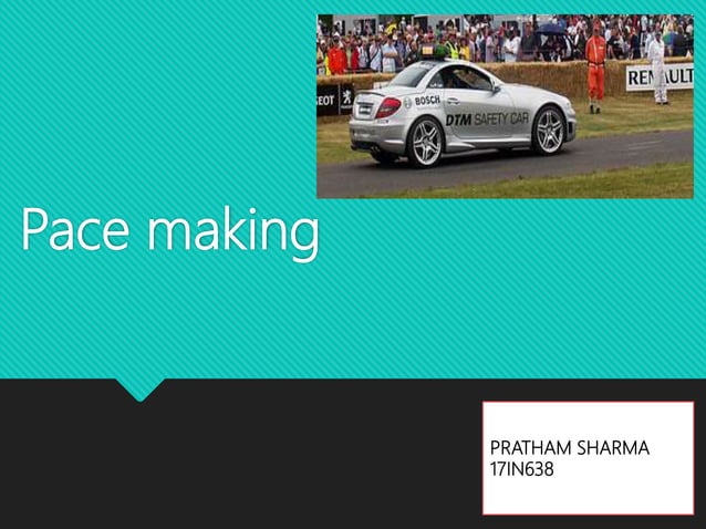 Pace Making | PPTX