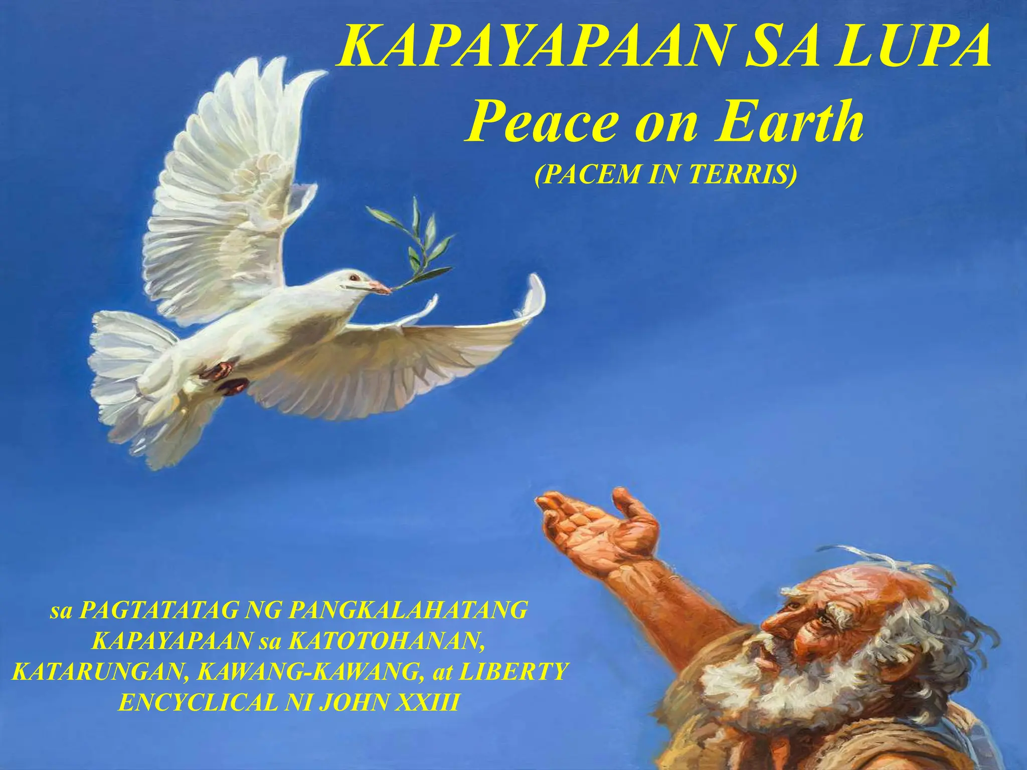 Pacem in Terris - Peace on Earth (Filipino).pptx