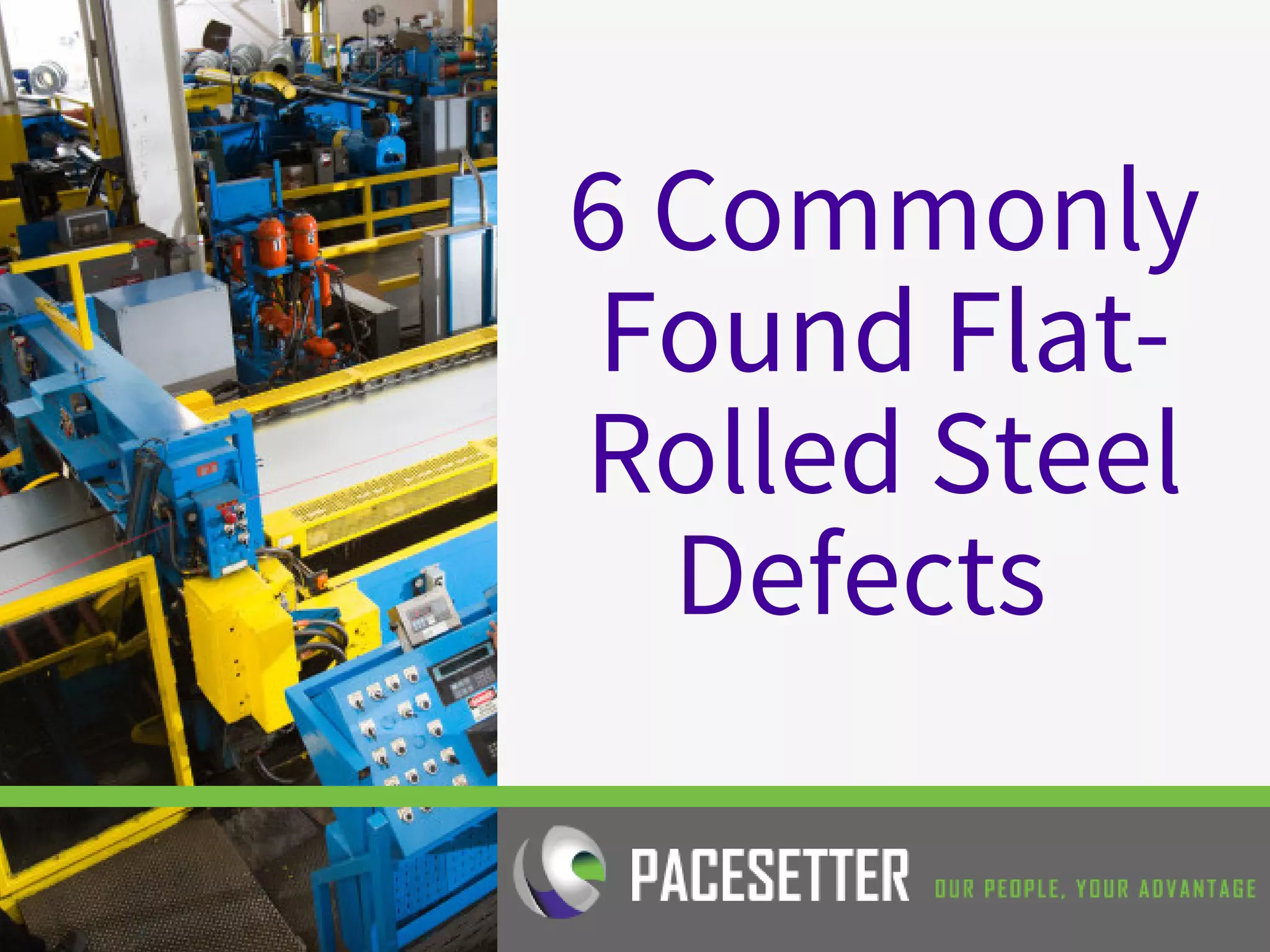 6 Commonly Found Flat-Rolled Steel Defects | PDF