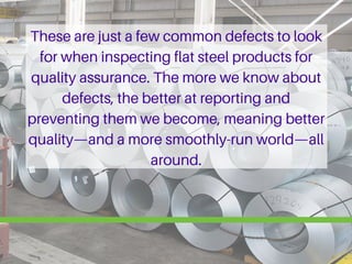 6 Commonly Found Flat-Rolled Steel Defects | PDF