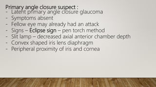 Primary Angle Closure Glaucoma | PPTX