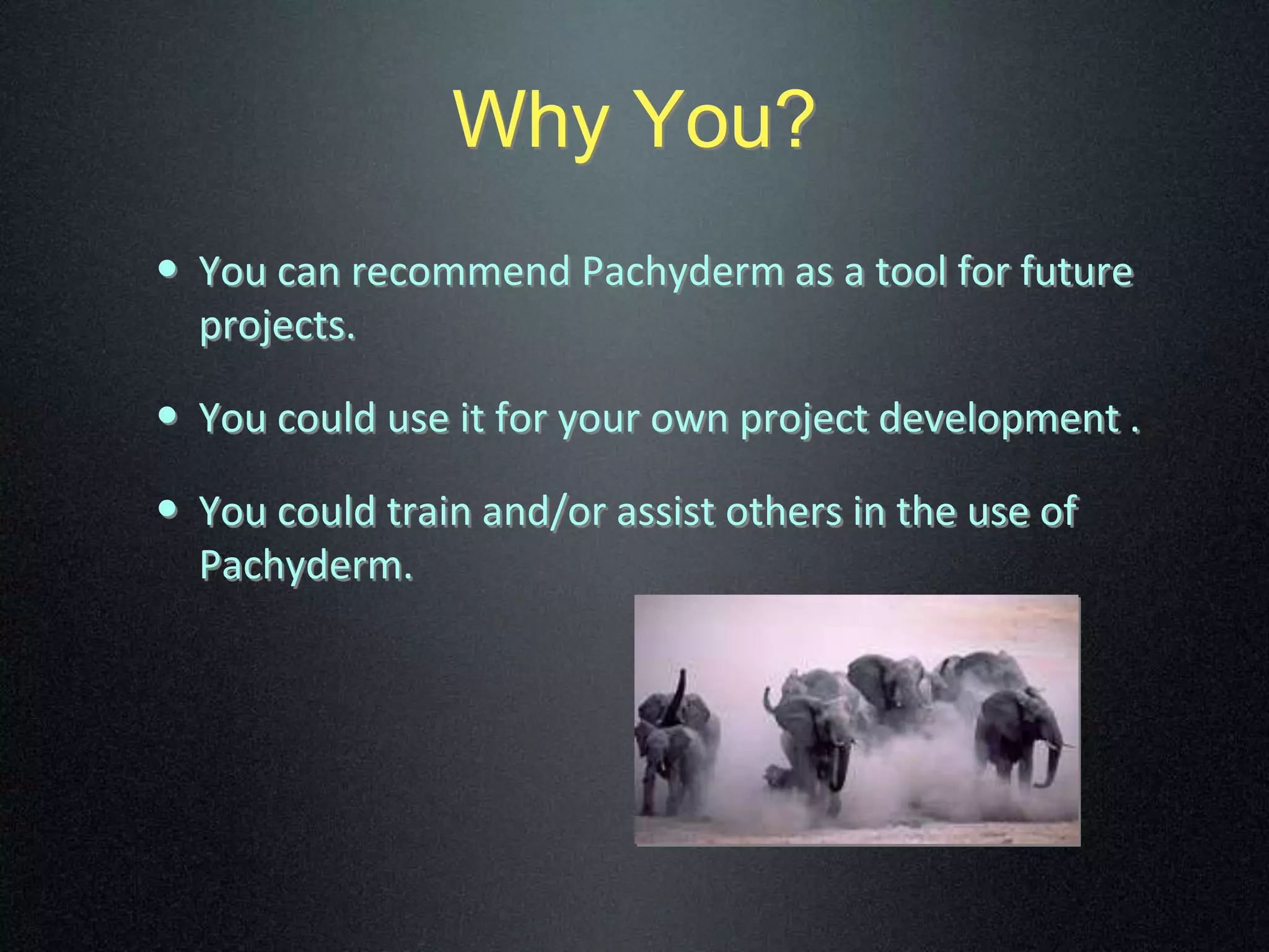 Introduction to Pachyderm, Pachyderm Student Projects | PPT