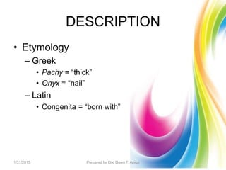 Pachyonychia congenita | PPTX