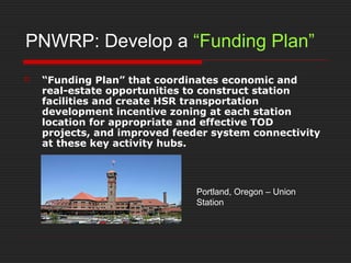 Pacific Northwest HSR Cascades Corridor Plan_ BAZELEY | PPT | Rail ...