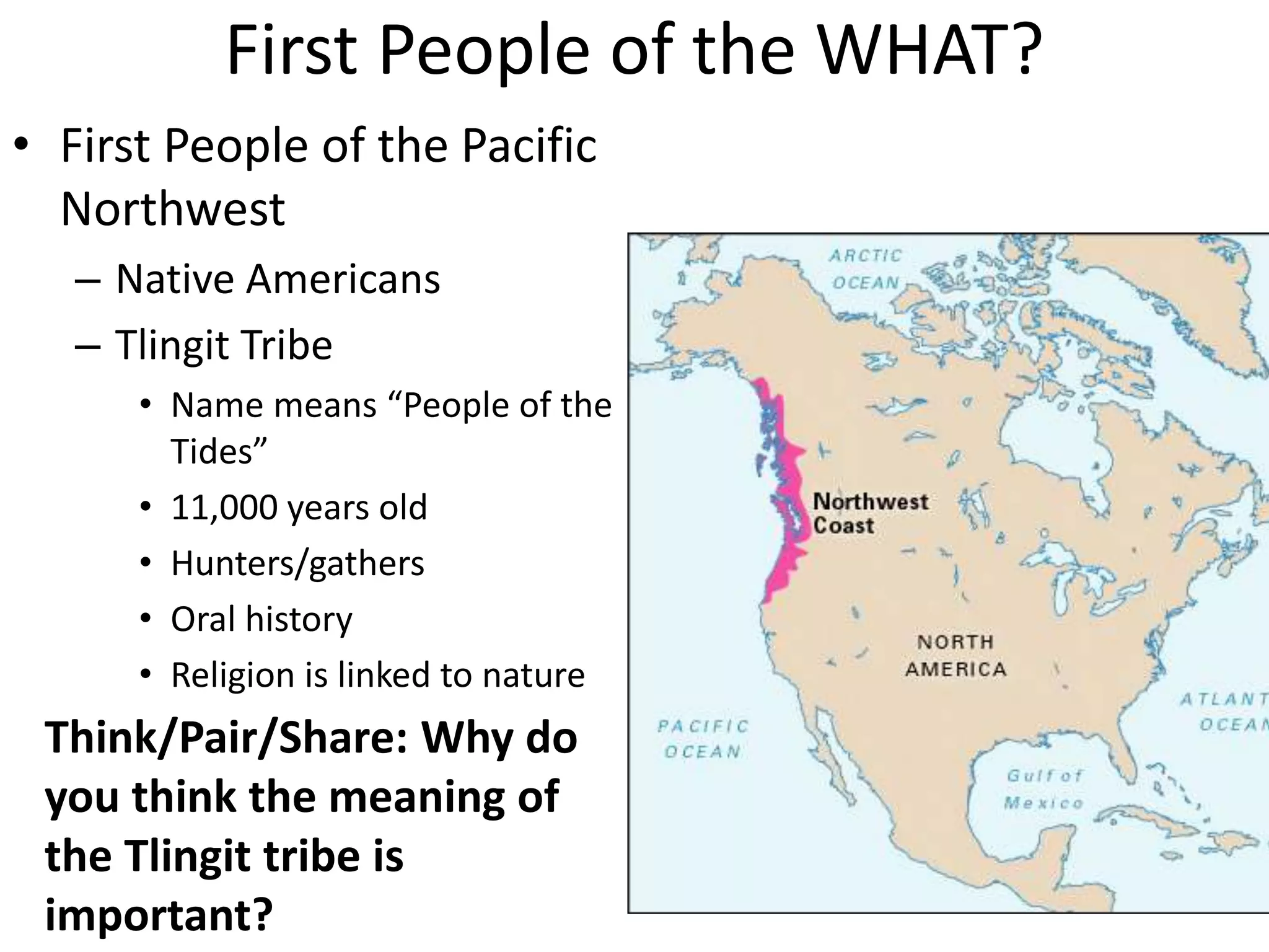 Pacific northwest native americans: Tlinget Tribe | PPTX