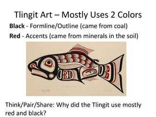 Pacific northwest native americans: Tlinget Tribe | PPTX