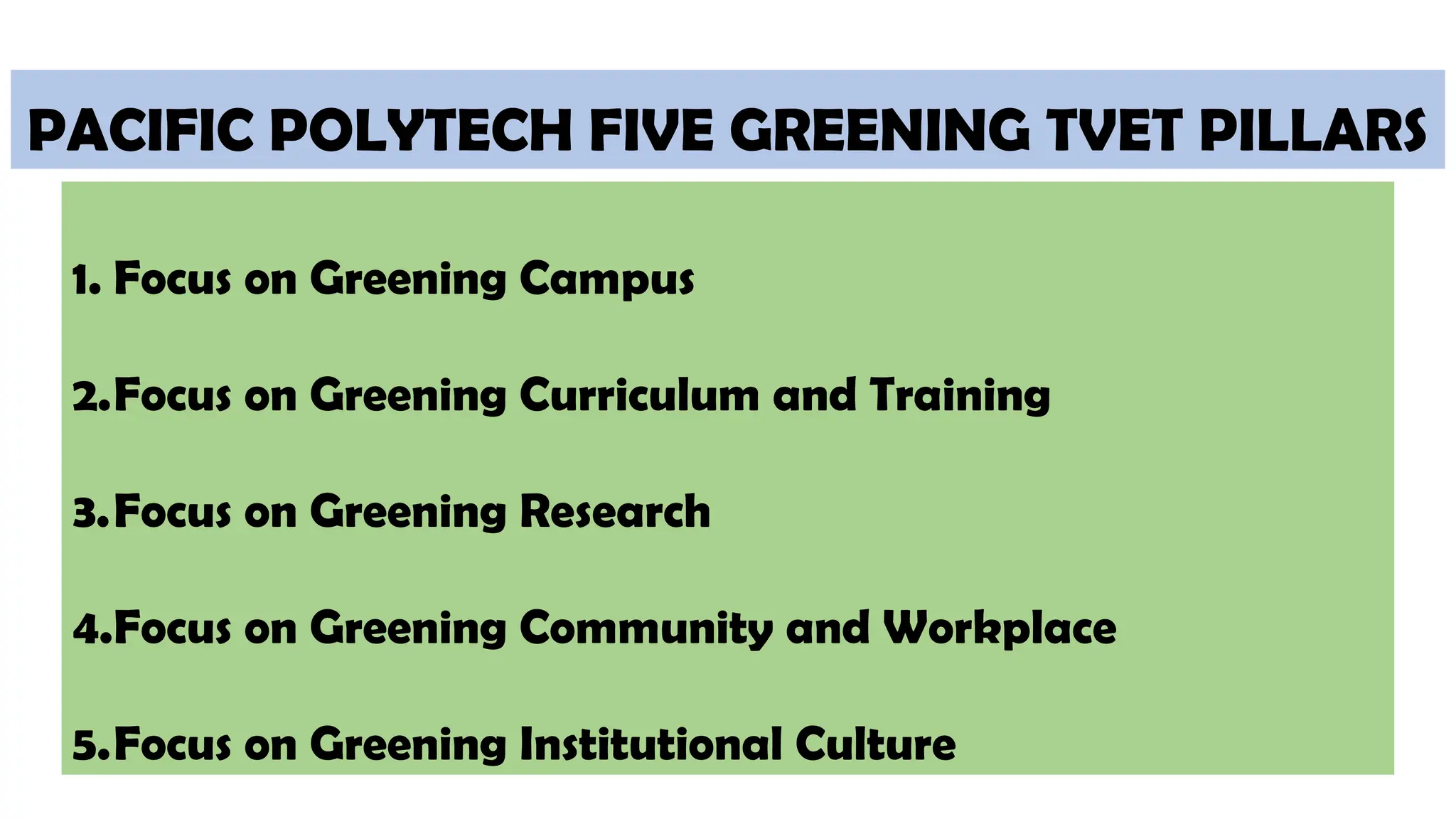 PACIFIC POLYTECH FIVE GREENING TVET PILLARS.pptx