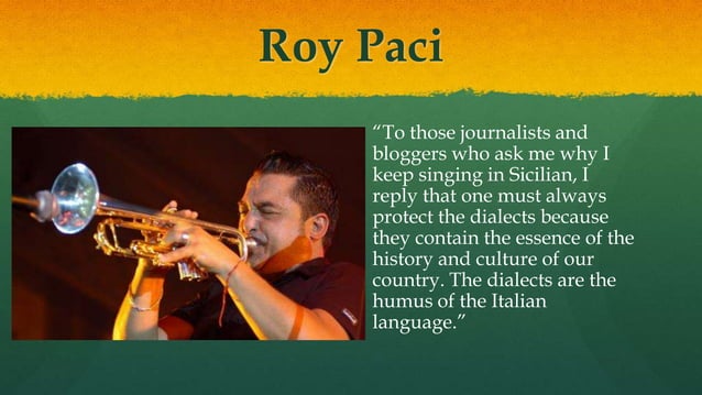 "You Must Always Respect the Dialects" : Roy Paci, in Siciliano | PPT