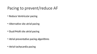 Pacing TO prevent Atrial Fibrillation.pptx