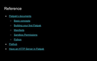 Package a PyApp as a Flatpak Package: An HTTP Server for Example @ PyCon APAC 2022 Lightning ...