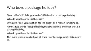 Package holiday trends | PPT