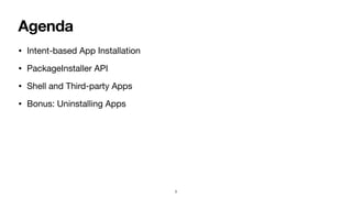 Exploring App Installation APIs in Android | PPT