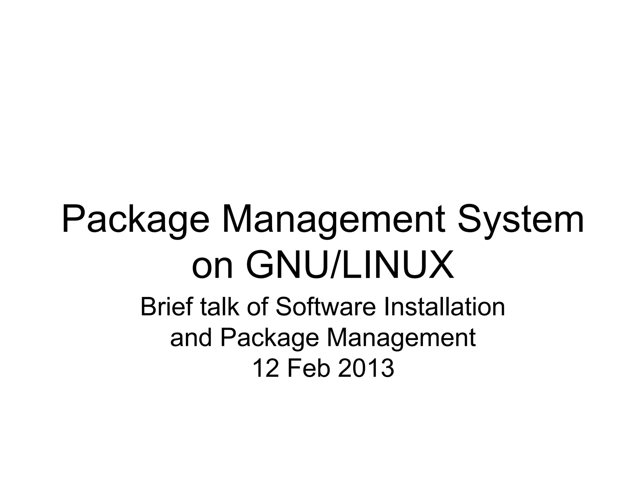 Package Management Systems on GNU/Linux | PPTX