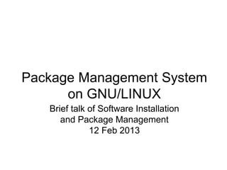 Package Management Systems on GNU/Linux | PPTX