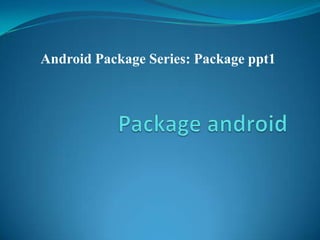 Package ppt1 | PPT
