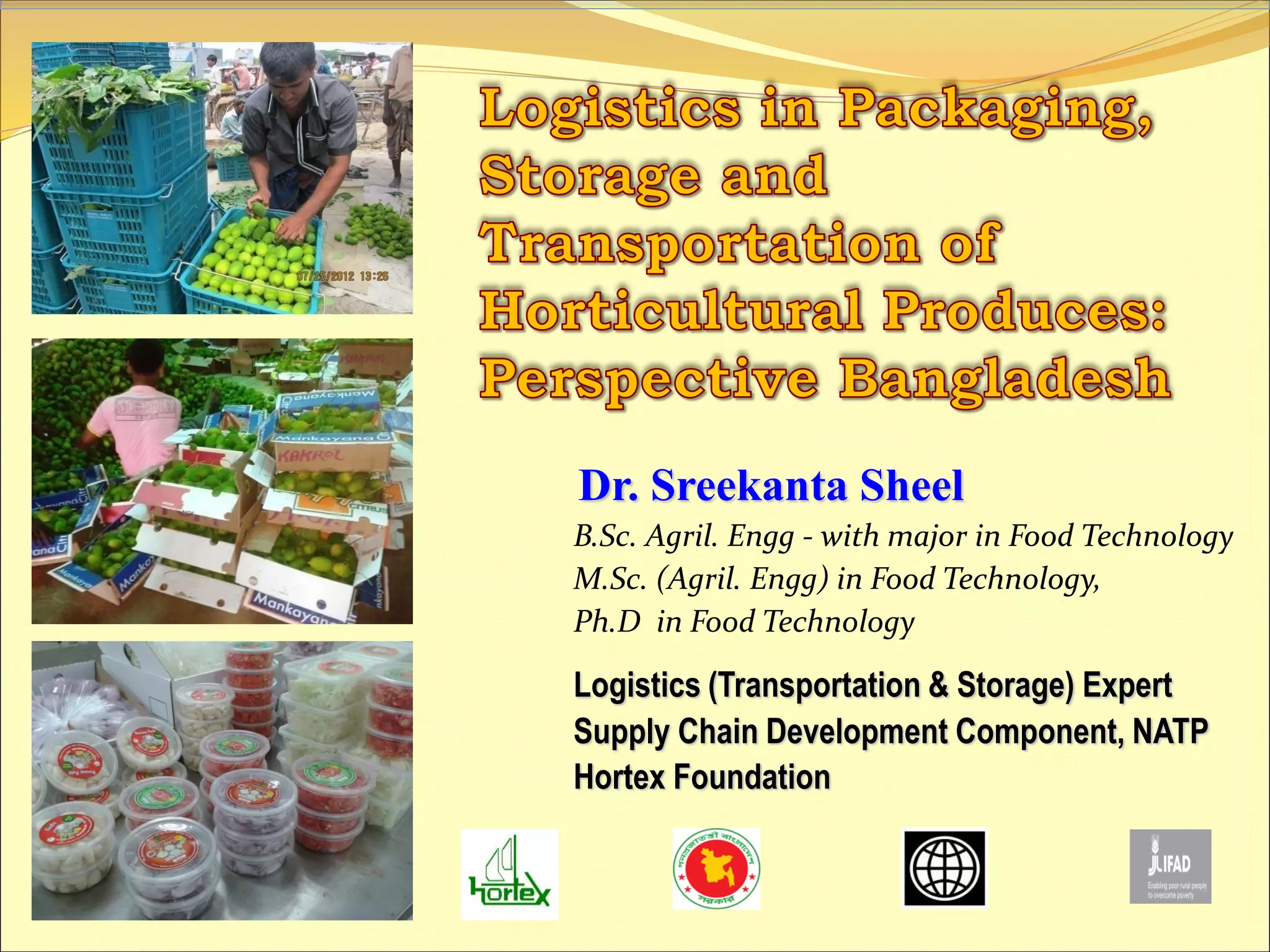 Packaging, Storage and Transportation of Horticultural Produces ...