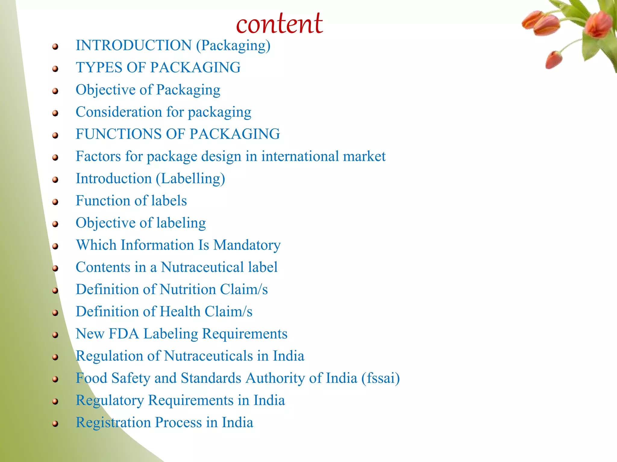 Packaging, Label claims. Regulatory aspects of nutraceutical products ...