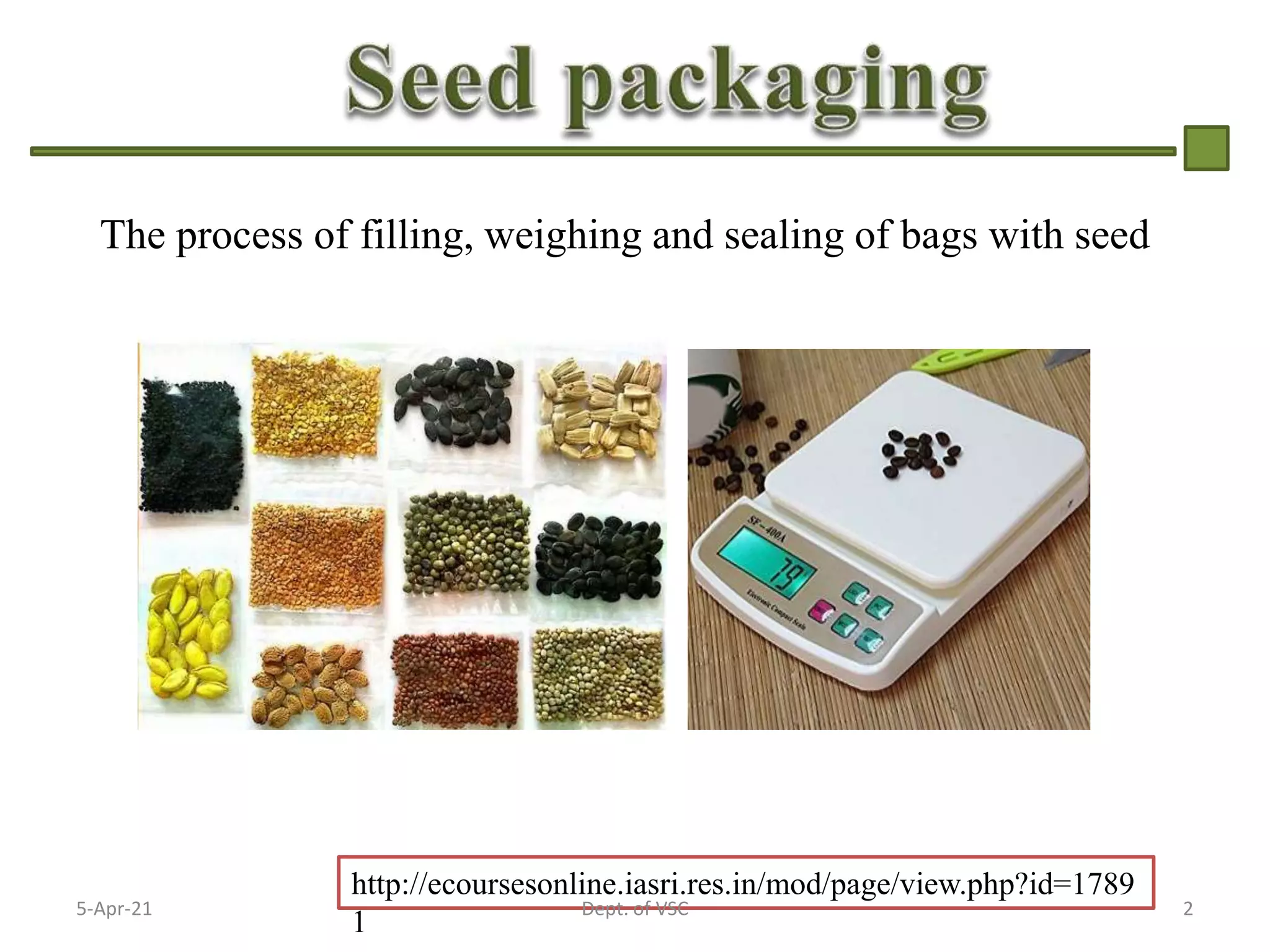 Packaging, labeling and packaging materials for seeds | PPTX
