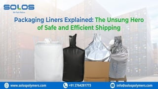 Packaging Liners Explained The Unsung Hero of Safe and Efficient ...