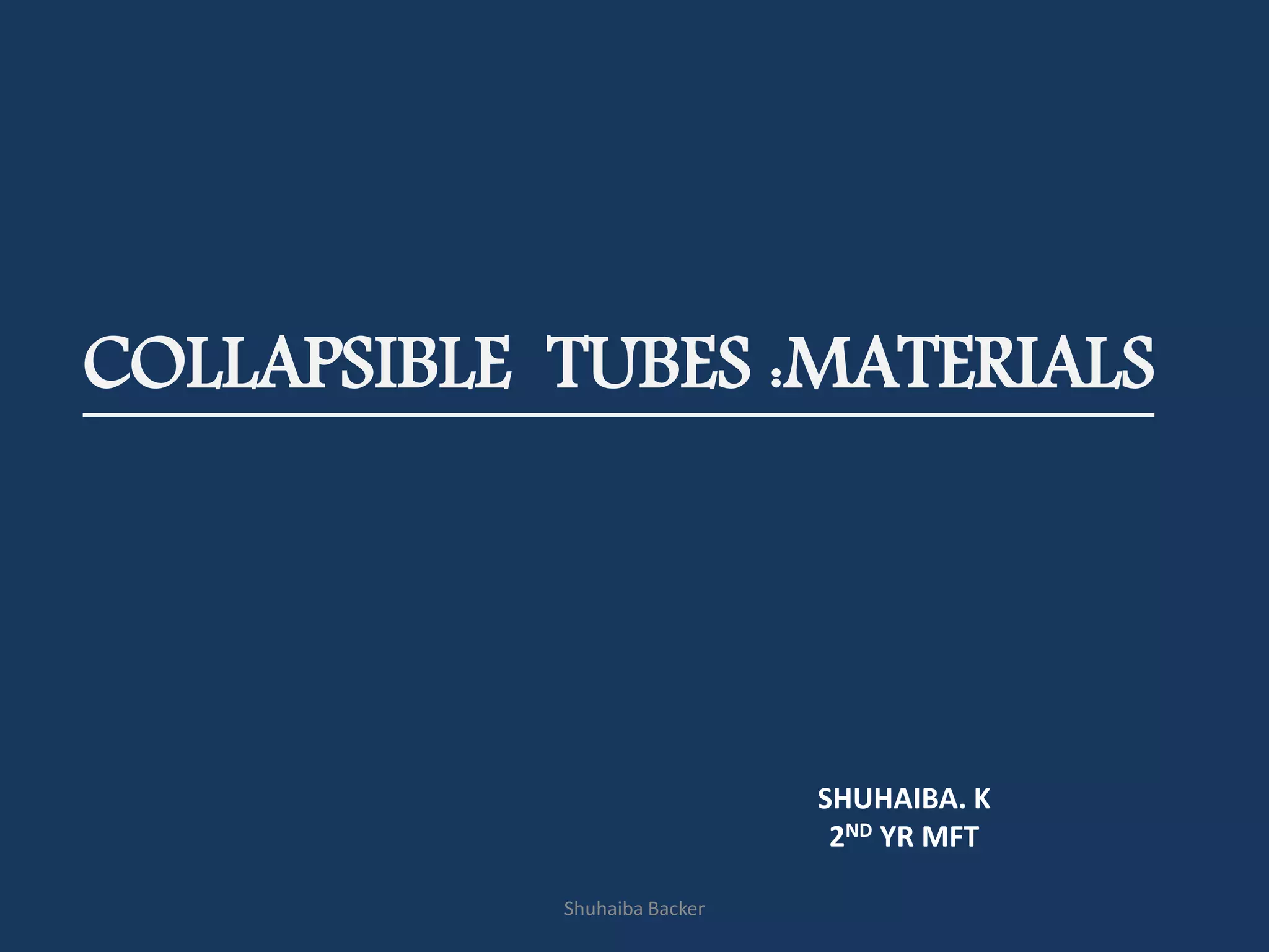 Packaging material : collapsible tubes | PPT